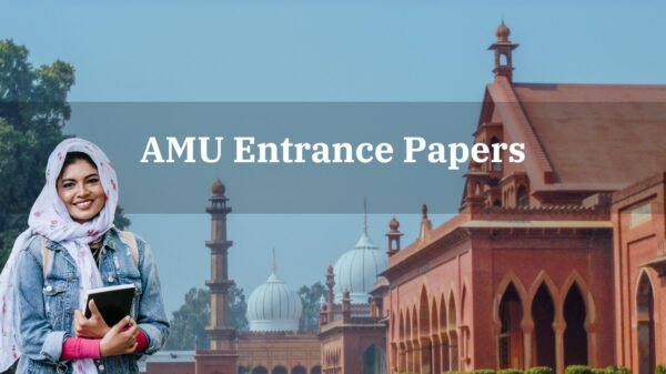AMU Previous Year Entrance Papers | Solution and PDF